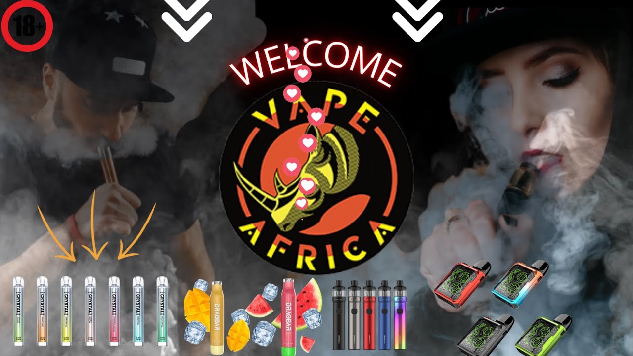 WELCOME TO VAPE AFRICA - YouTube