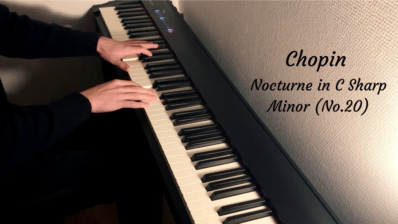 Chopin - Nocturne in C Sharp Minor (No.20) - YouTube