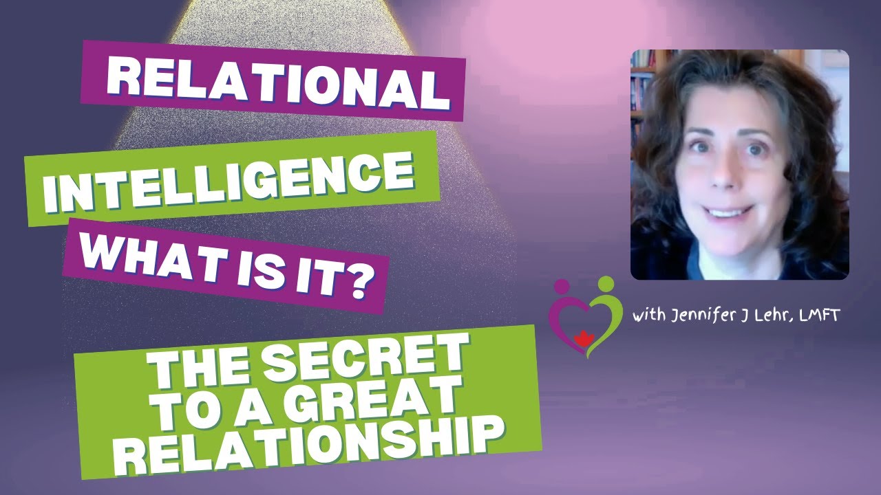 Relational Intelligence (RQ) - The Secret to a Good Relationship - YouTube