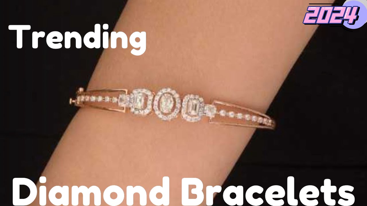 Must-See 2024 Diamond Bracelet Designs | Trending Jewelry Trends - YouTube