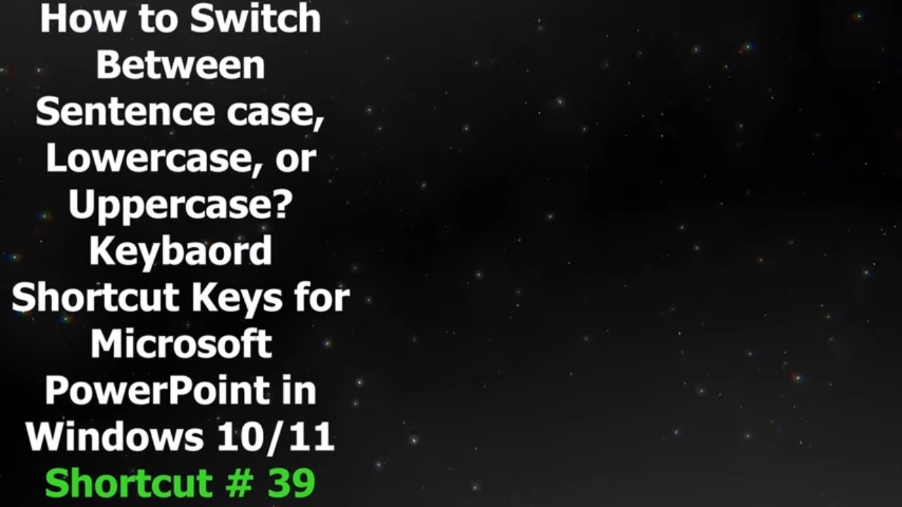 How To Switch Between Sentence Case Lowercase Uppercase Keyboard how-to-switch-between-sentence-case-lowercase-uppercase-keyboard