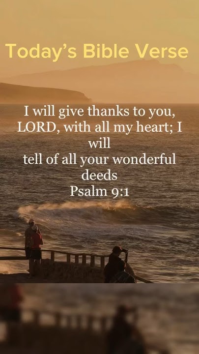 I Will Give Thanks To You Lord With All My Heart || Psalm 9:1 # ...