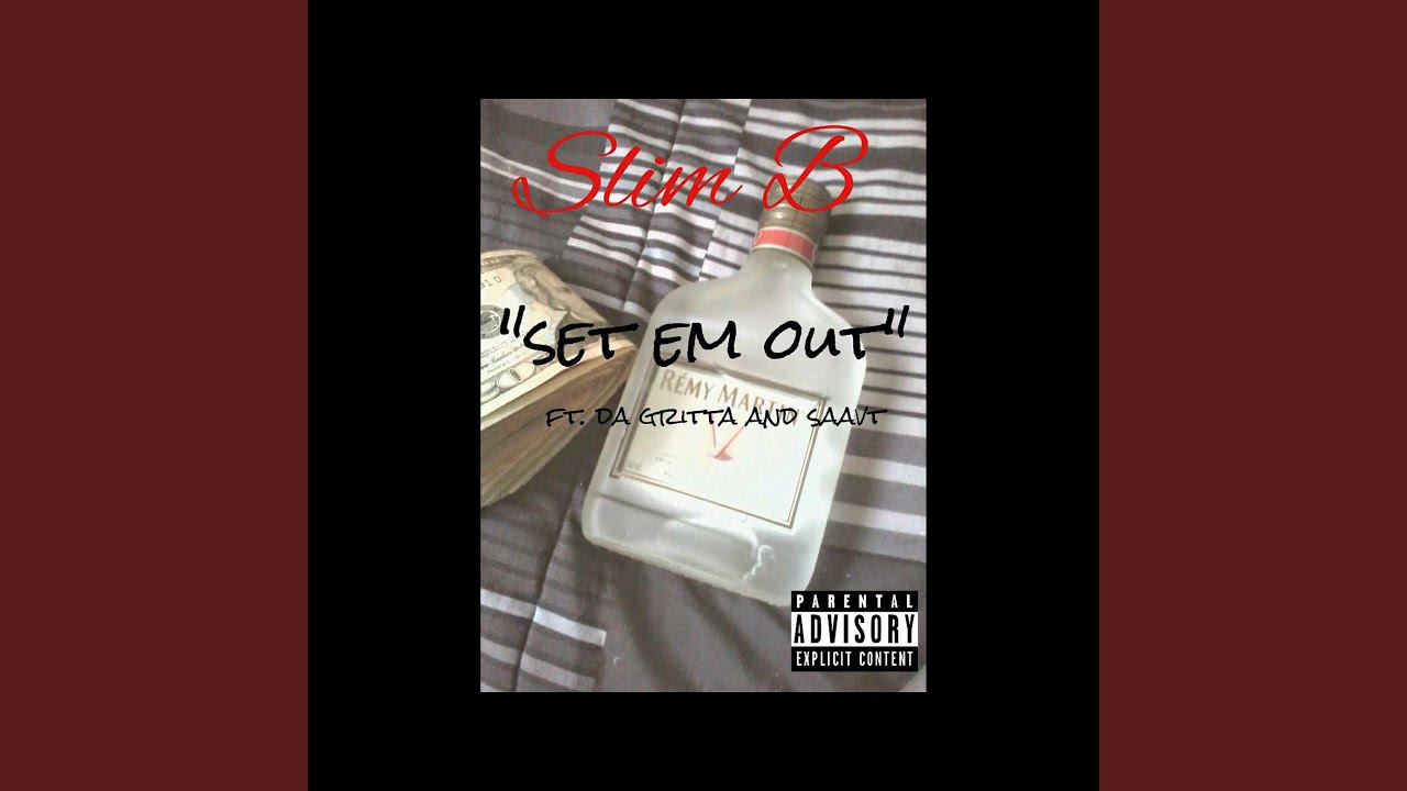 Set Em Out (feat. Da Gritta & Saavt) - YouTube