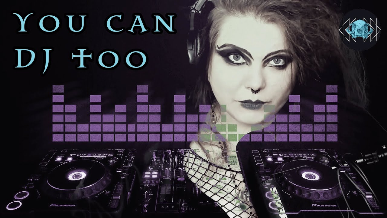 Every goth is a DJ eventually: Intro to Mix Making - YouTube