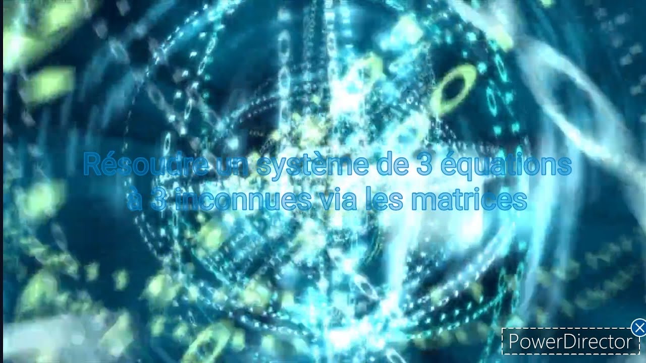 Mathématiques expertes: Résoudre un système de 3 équations à 3 ...