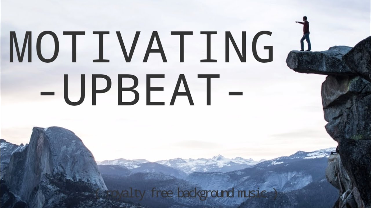 Motivating Upbeat Background Music Royalty Free - YouTube