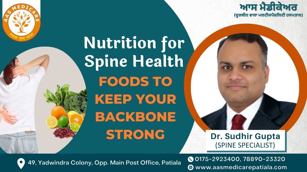 Nutrition for Spine Health: Foods to Keep Your Backbone Strong | Dr ...