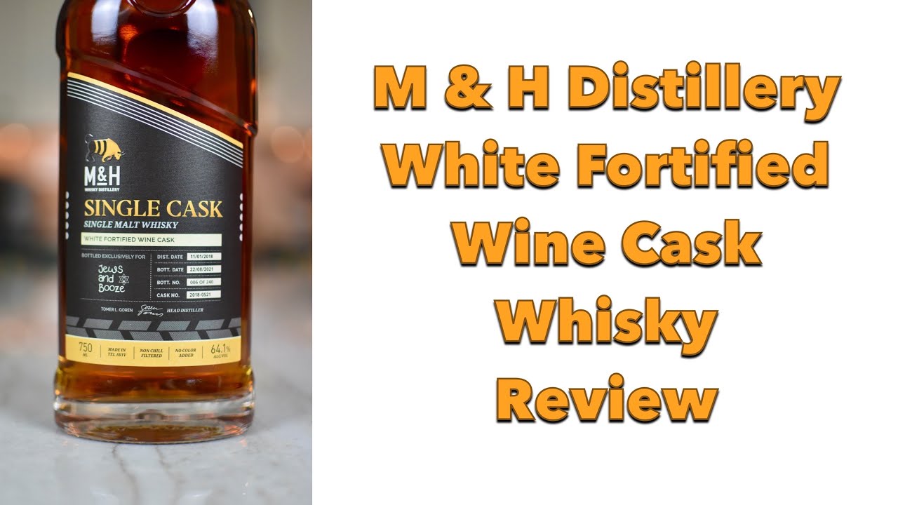 M & H Distillery White Fortified Wine Cask Whisky Review - YouTube