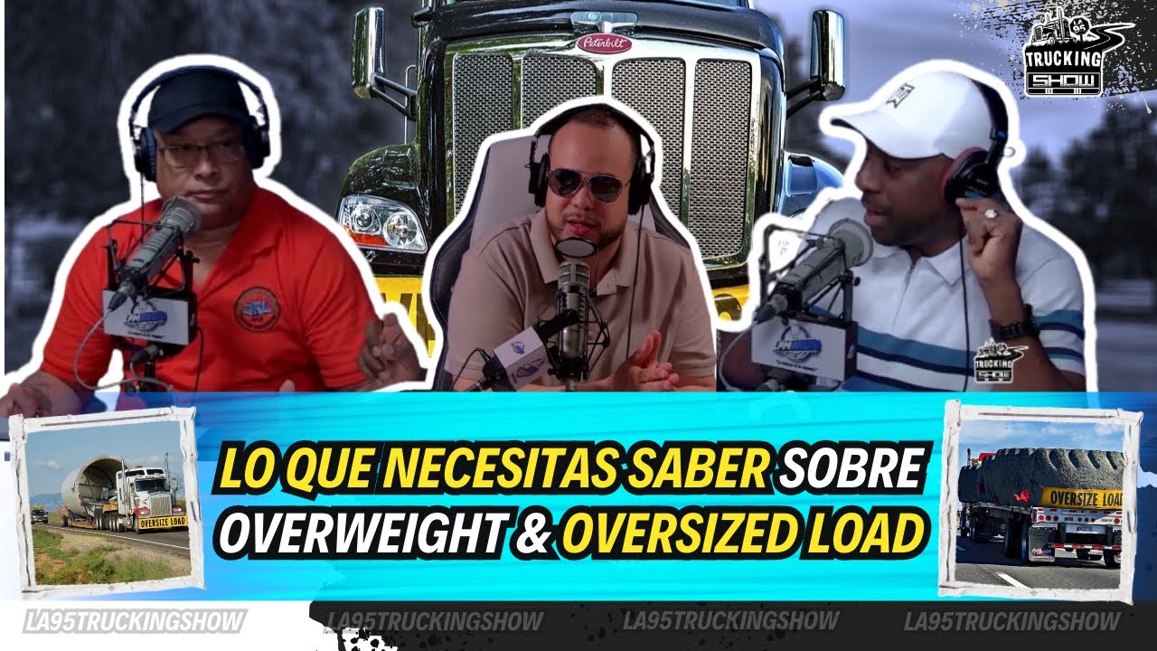 Lo que necesitas saber sobre OVERWEIGHT & OVERSIZED LOAD - YouTube