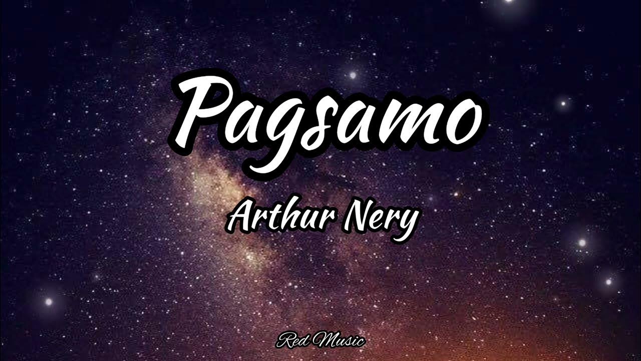 Pagsamo - Arthur Nery (Lyrics) - YouTube
