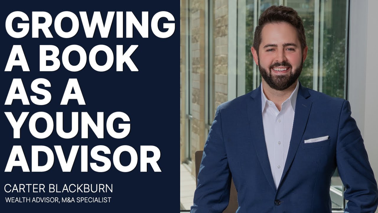Carter Blackburn | Wealth Advisor, M&A Specialist - YouTube