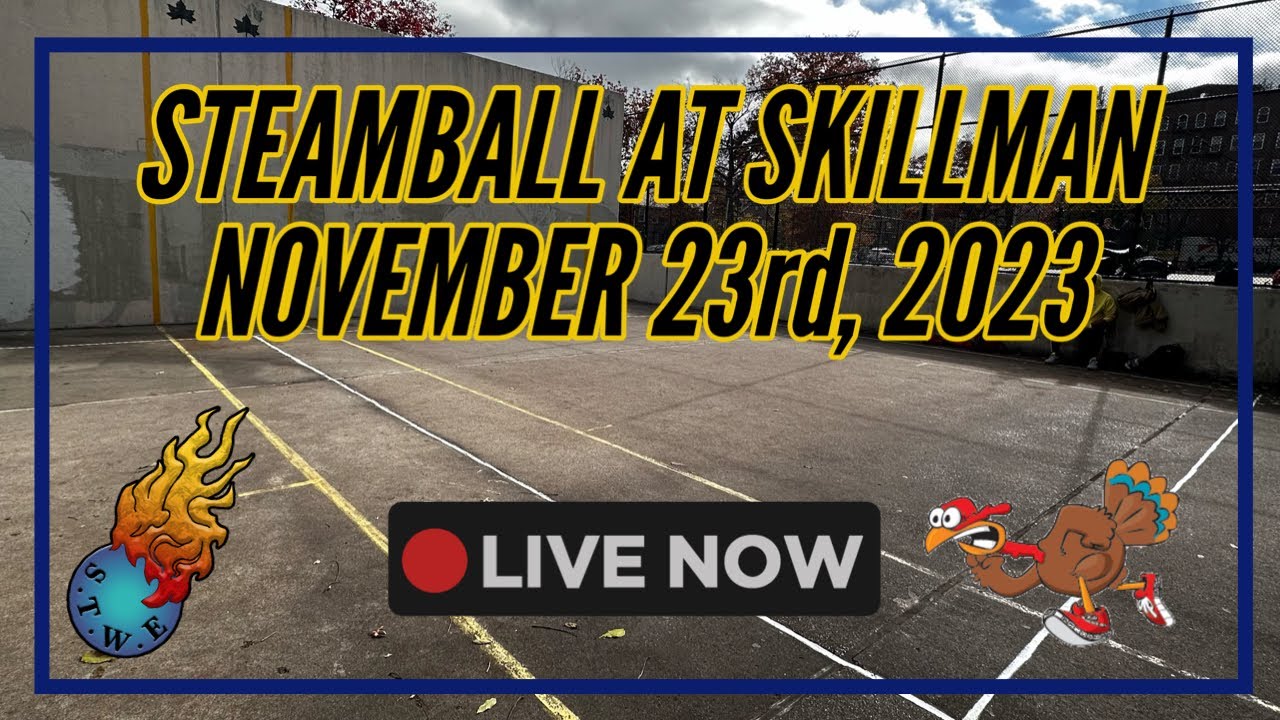 Steamball Doubles at Skillman November 23rd, 2023 LIVE! | 🔴💨 - YouTube