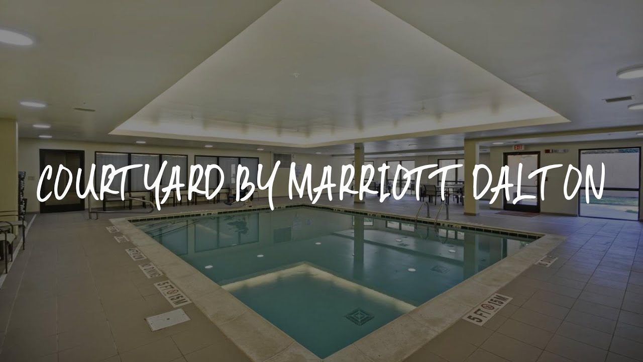Courtyard by Marriott Dalton Review - Dalton , United States of America ...