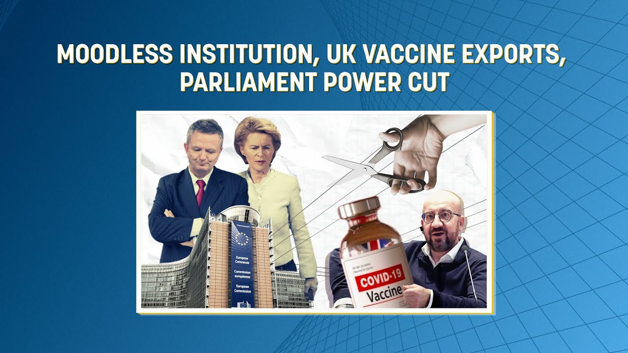 Moodless Institution, UK Vaccine Exports, Parliament Power Cut (Tweets ...