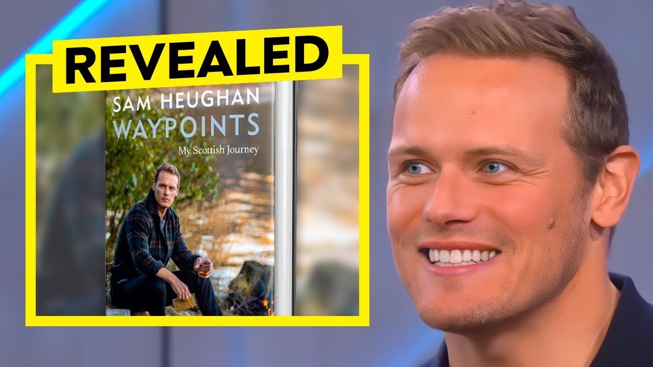 Sam Heughan's NEW Book Has Finally Been REVEALED.. - YouTube