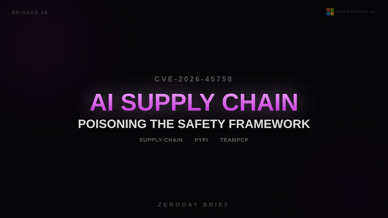 CVE-2026-45758: Guardrails AI Supply Chain — The AI Toolchain as Attack ...