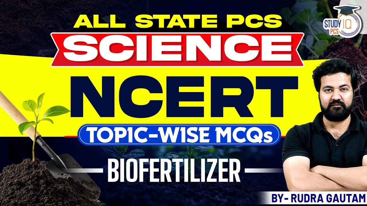 NCERT Science: Biofertilizer | Science NCERT Topic wise MCQs | By ...