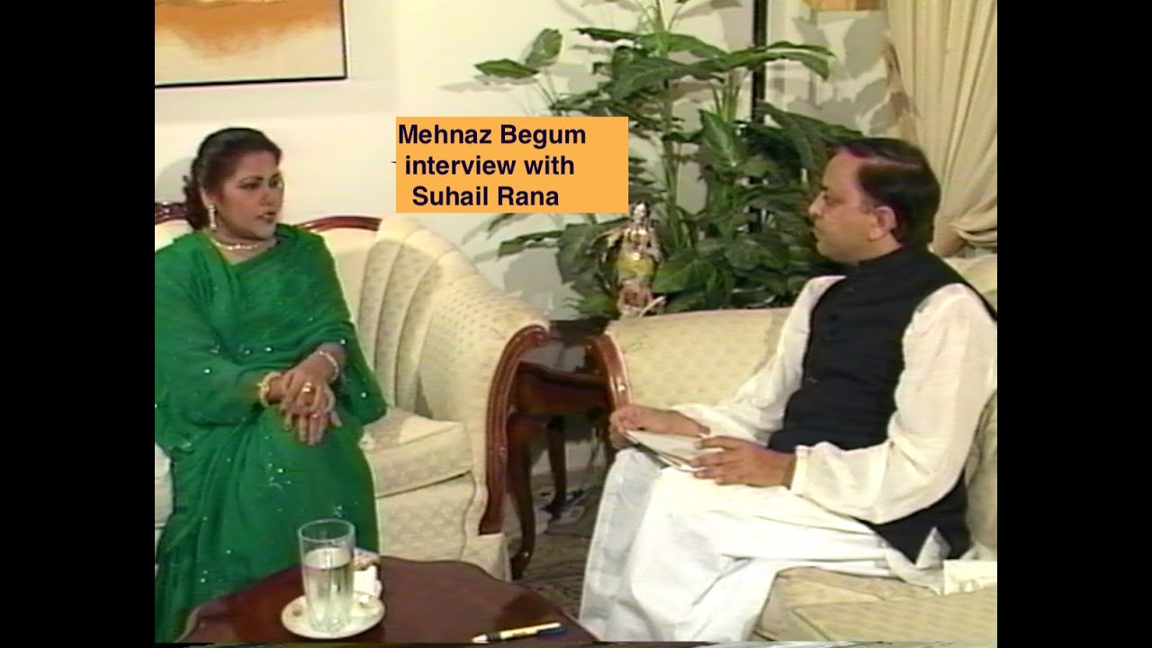 Mehnaz Begum (Singer) Interview with Suhail Rana - (Dhanak TV USA ...