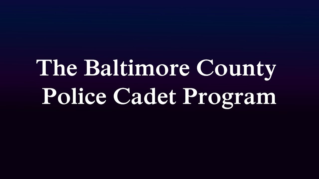 Cadet Program Profile | Baltimore County Police (6/14/18) - YouTube