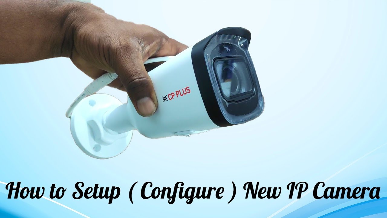 How To Setup New IP Camera - YouTube