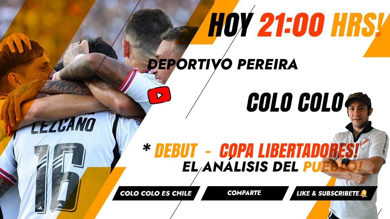 Debut Copa Libertadores 2023 - Deportivo Pereira Vs Colo Colo de Chile ...