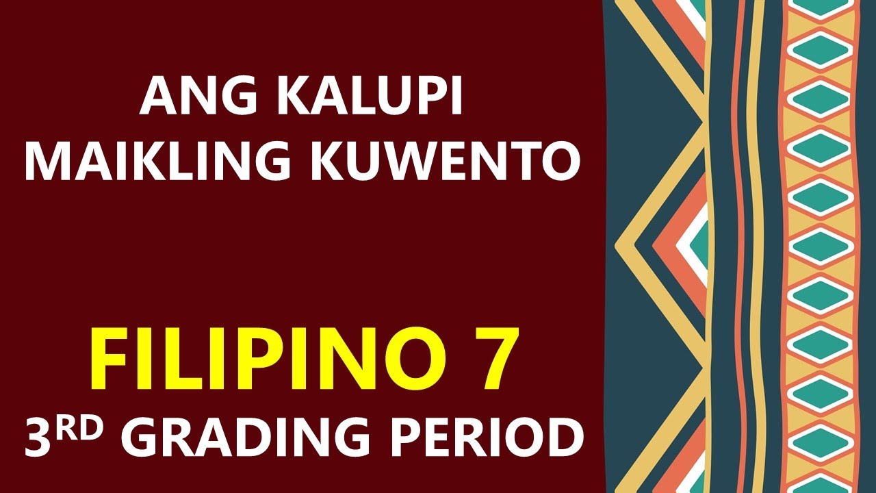 ANG KALUPI|MAIKLING KUWENTO NG TAUHAN| FILIPINO 8-3RD GRADING PERIOD ...