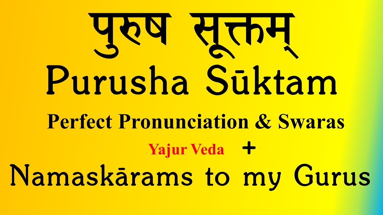 Purusha Suktam | Yajur Veda | Perfect Pronunciation & Swara | My Guru ...
