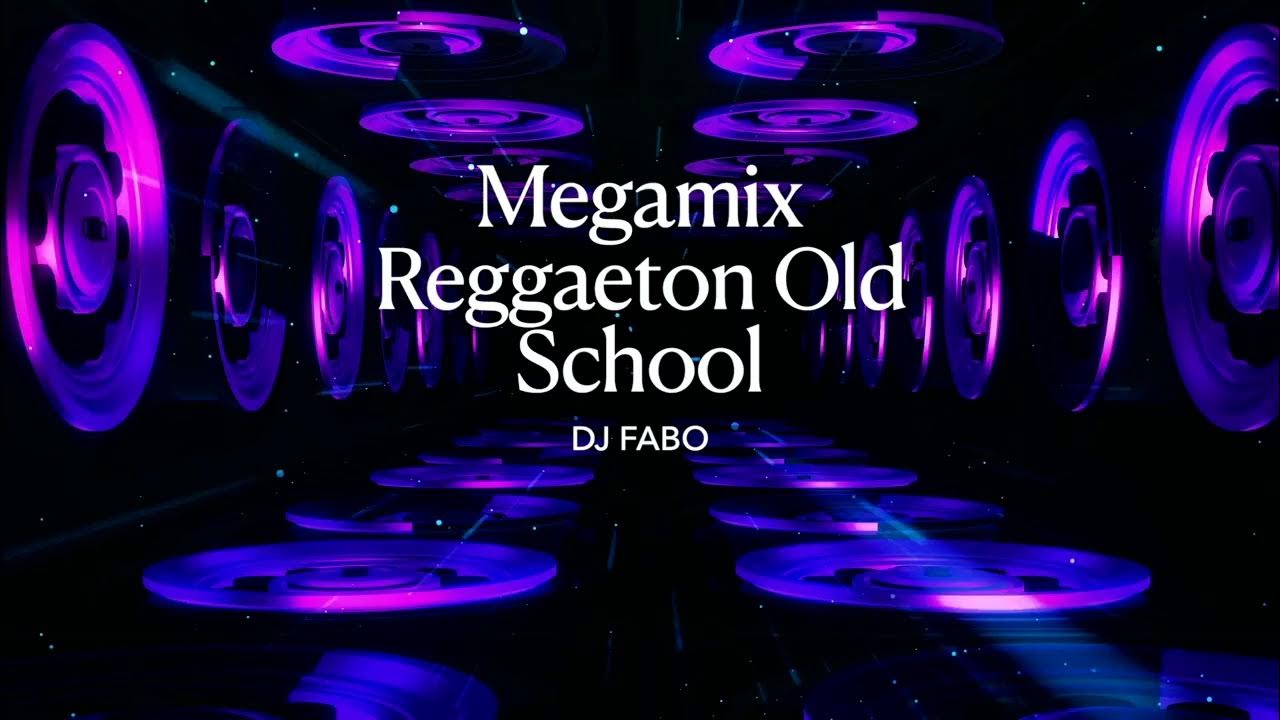 Megamix Reggaeton Old School DJ Fabo - YouTube