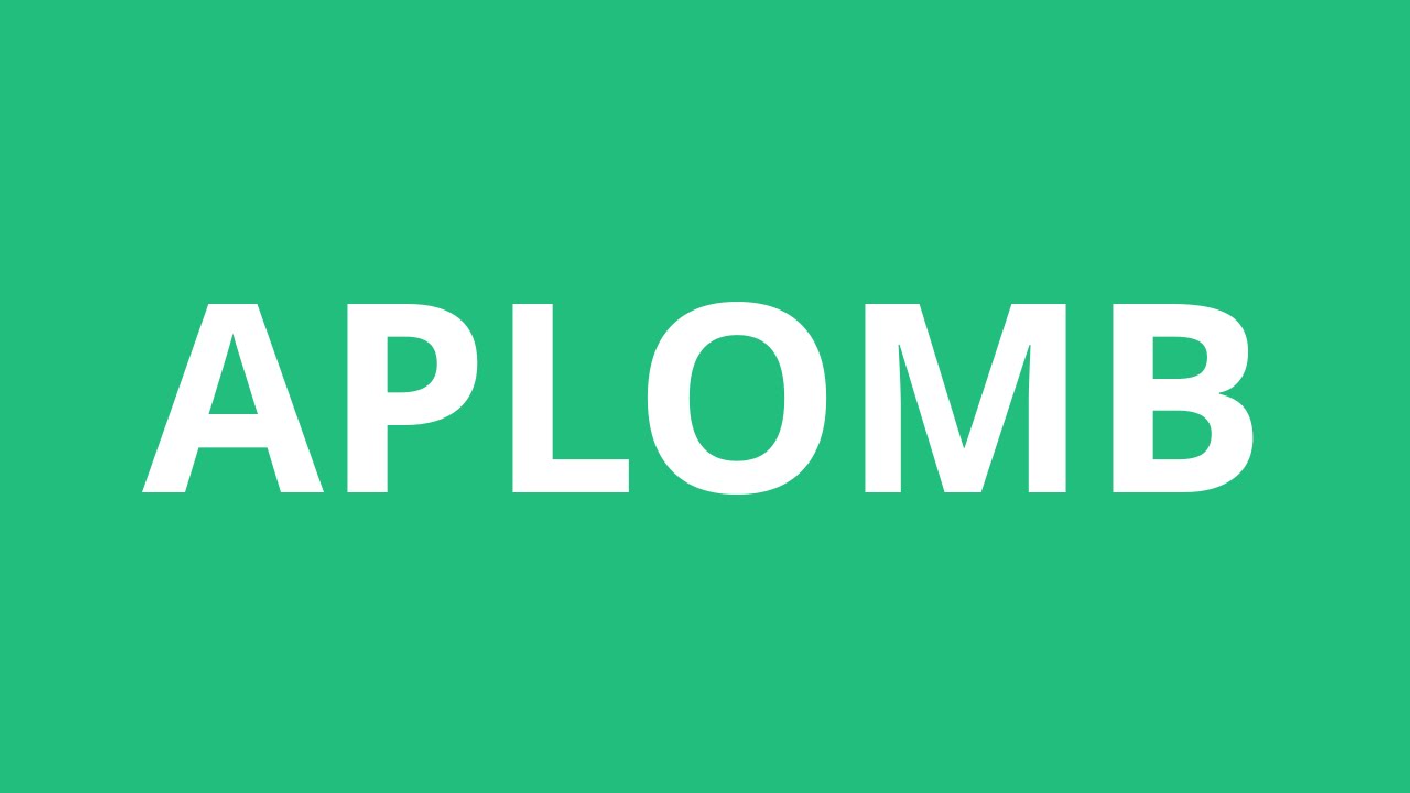 How To Pronounce Aplomb - Pronunciation Academy - YouTube