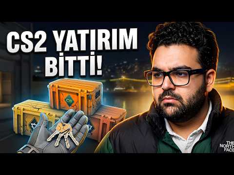 CS2 YATIRIMLARI BİTTİ Mİ? TÜM GERÇEKLERİ KONUŞTUK!