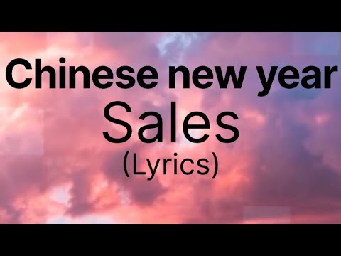 Chinese new year-sales-(lyrics) - YouTube
