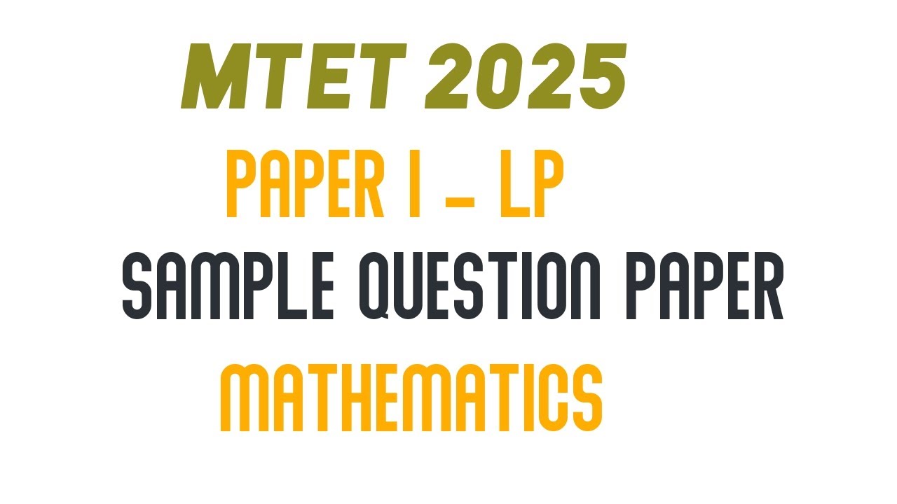 MTET 2025 Paper I LP Mathematics Sample Questions - YouTube