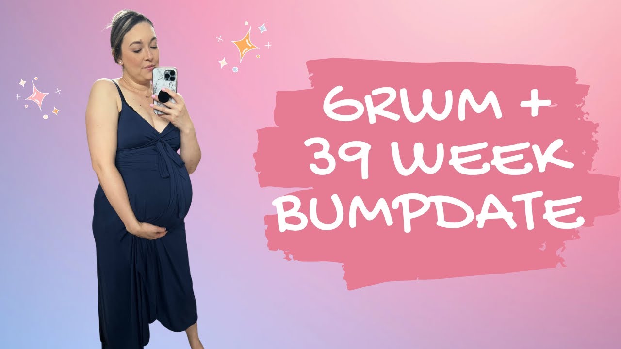 GRWM + 39 WEEK BUMPDATE | GLORIA MADERA - YouTube