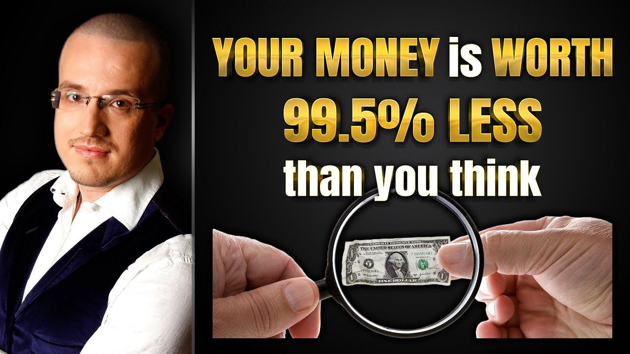 Your money is worth 99.5% less than you think in the best case scenario ...