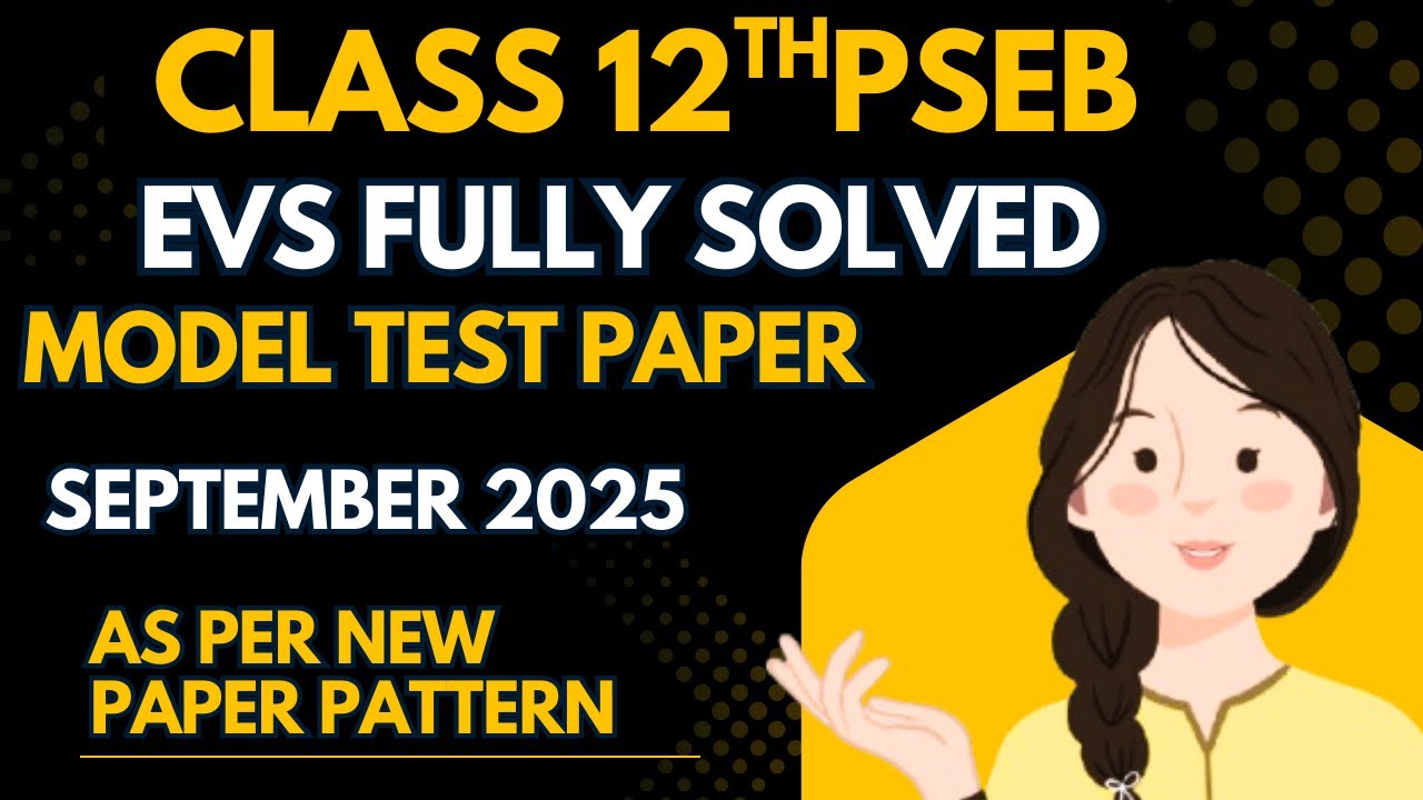 Class 12 PSEB EVS (Environment) Fully solved Model Test Paper 2025-26 ...
