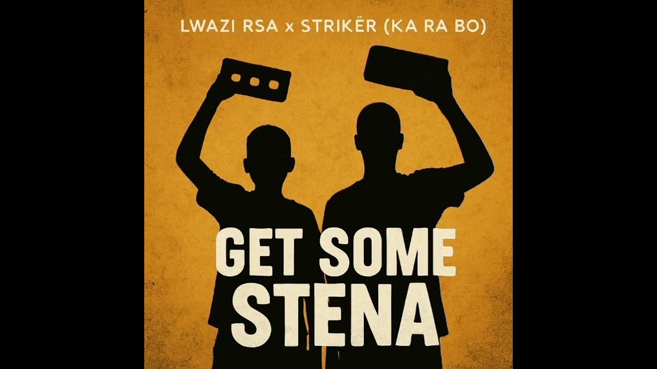 Lwazi Rsa x Striker( Ka Ra Bo) - Get some stena - YouTube