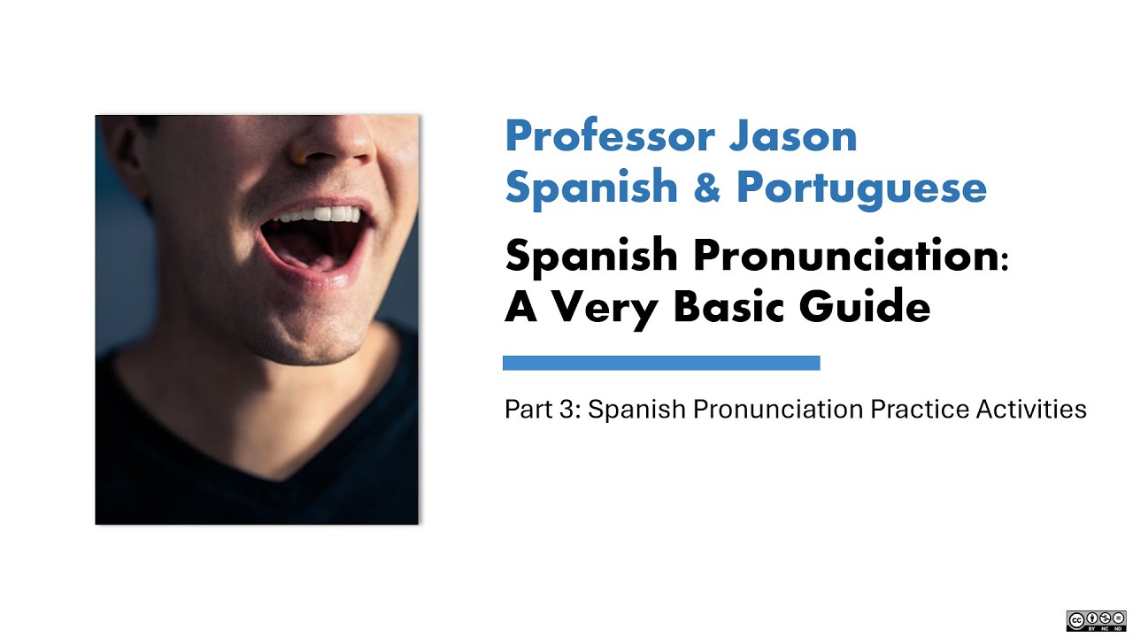 Basics of Spanish Pronunciation, Part 3: Guided Pronunciation Practice ...