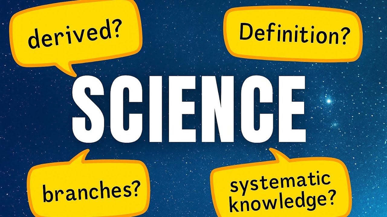 What is Science? | Definition, Origin, Branches & Importance Explained ...