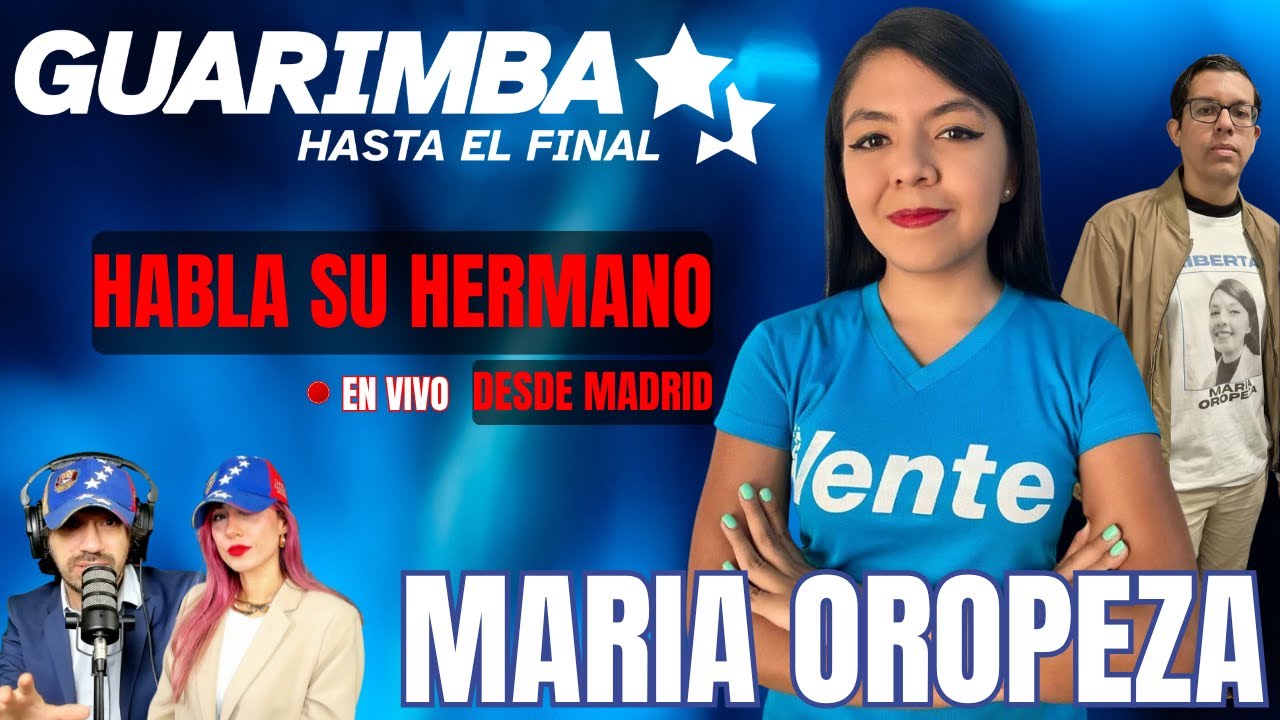 🔴 VIVO - MARIA OROPEZA - HABLA SU HERMANO EN VIVO DESDE MADRID ...