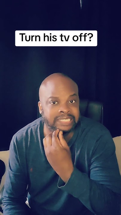 Turn his tv off? - YouTube