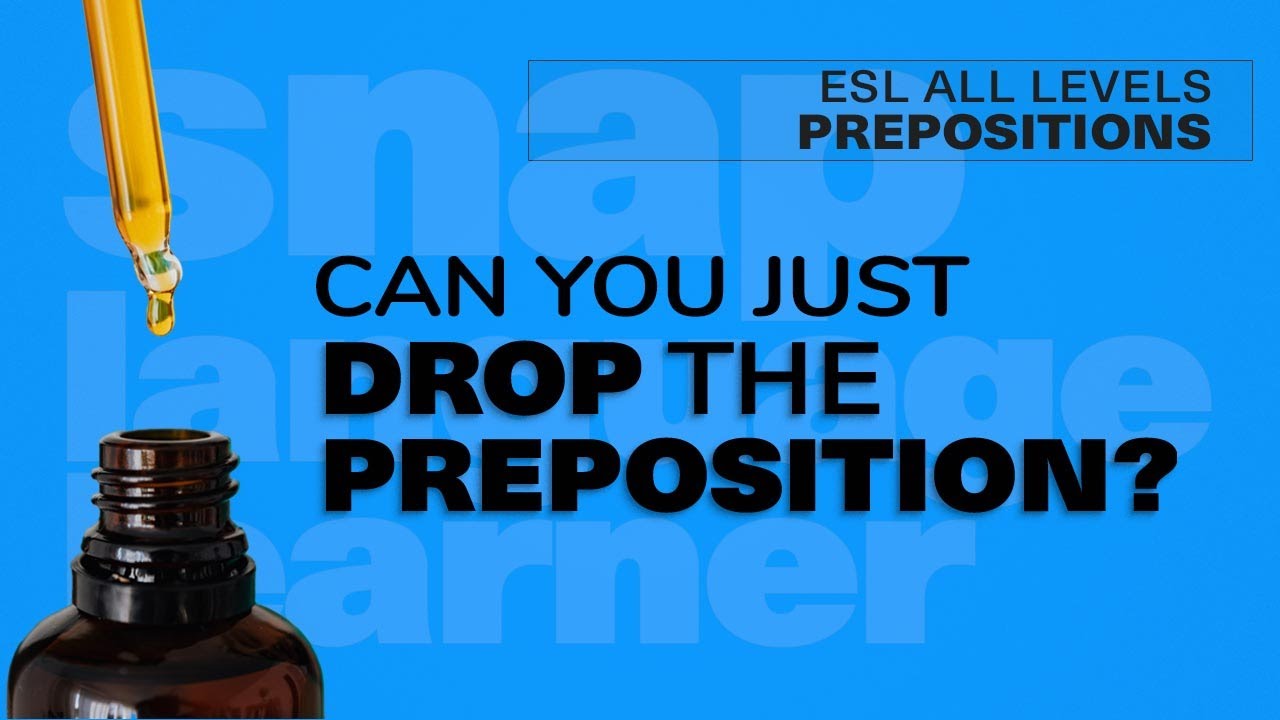 Dropping prepositions of time | ESL Basic Intermediate Levels - YouTube