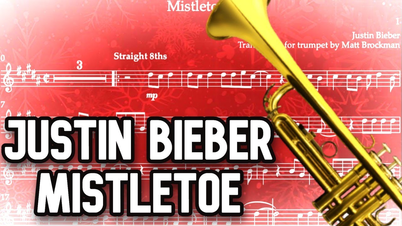 Justin Bieber - Mistletoe - Bb Trumpet Sheet Music Play Along - YouTube