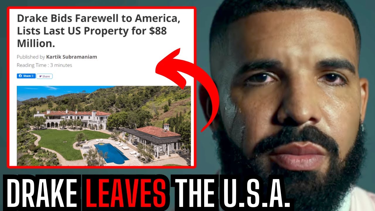 Drake LEAVES AMERICA!! SOLD All USA Homes & Sent Son To France w/ Mom ...