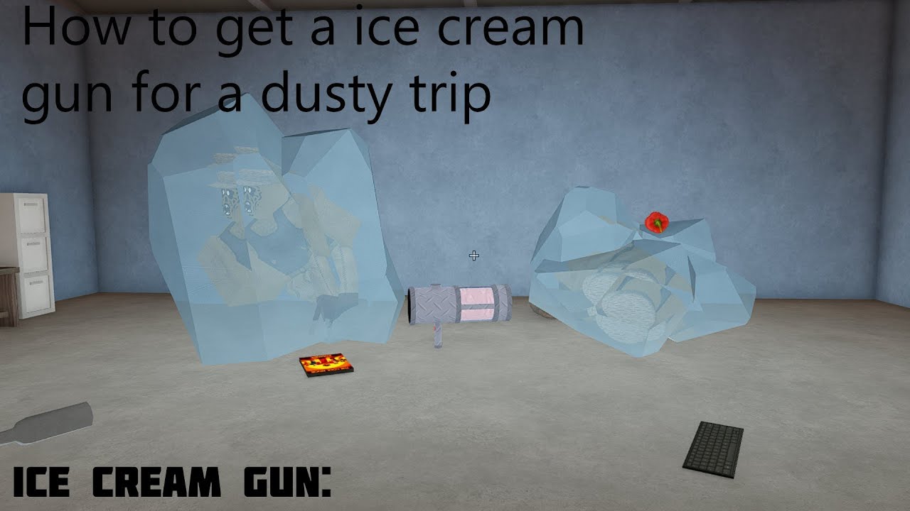How to get a ice cream gun for a dusty trip - YouTube