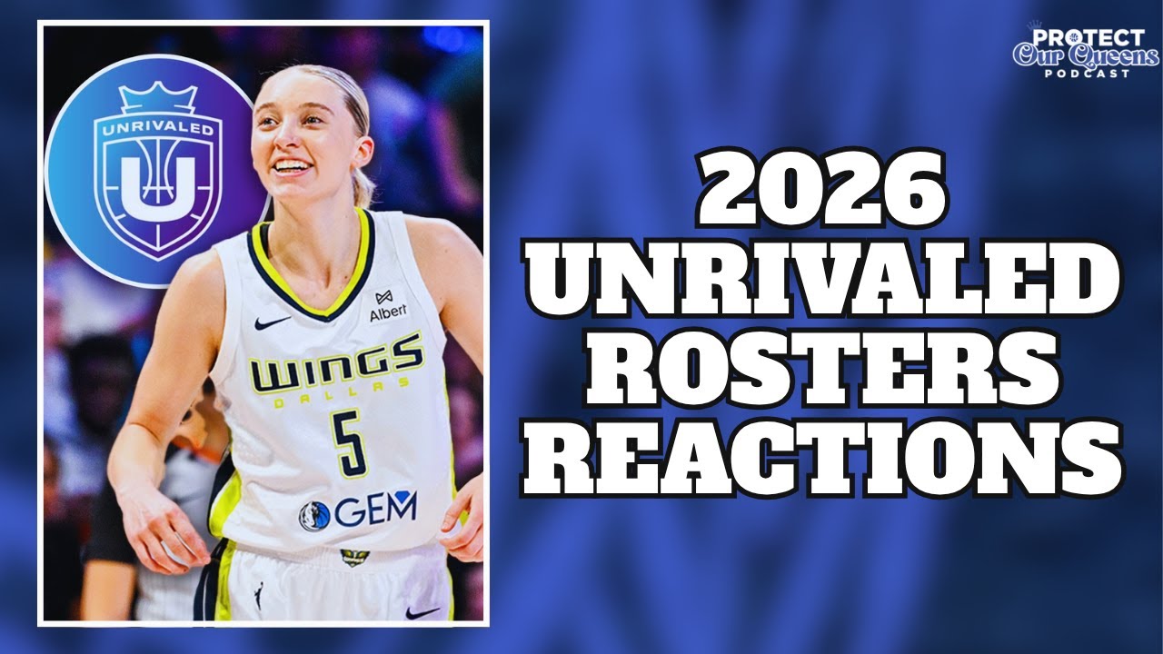 Who Has the BEST Unrivaled Roster in 2026? | Protect Our Queens Podcast ...