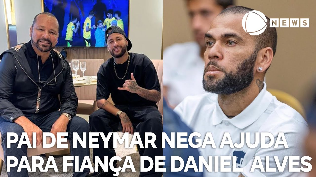 Pai de Neymar nega ajuda para fiança de Daniel Alves - YouTube