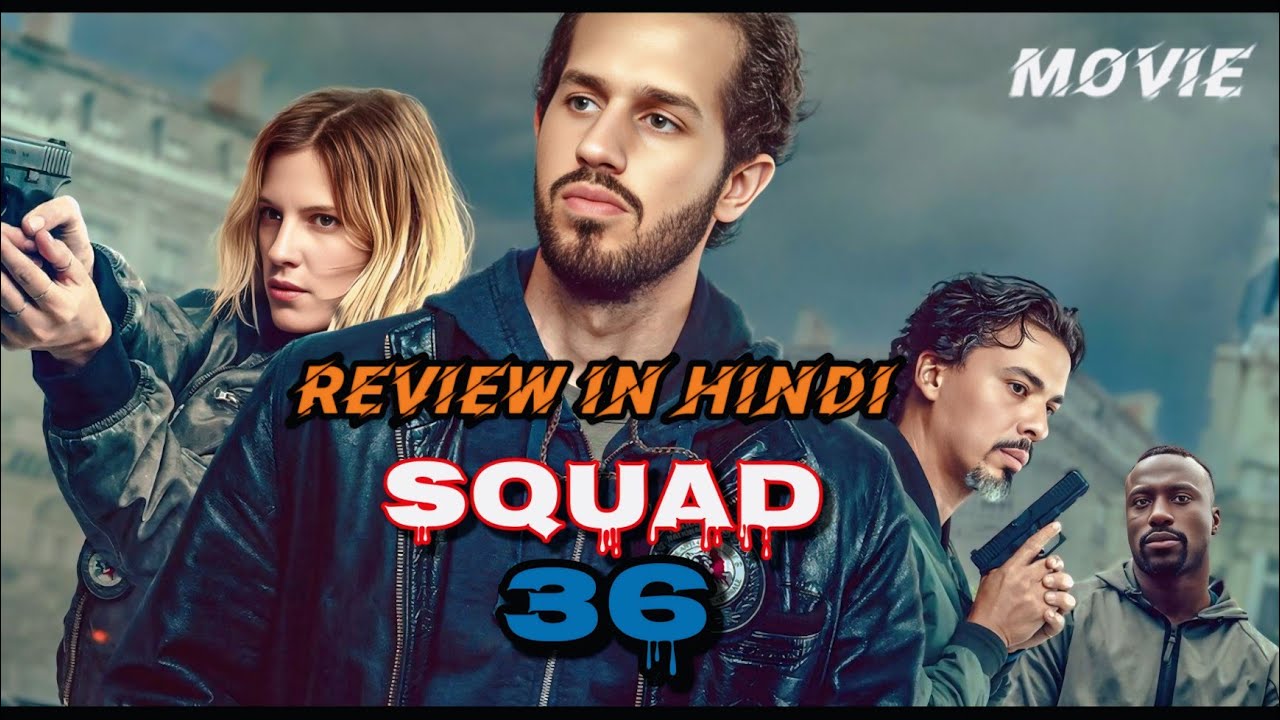 "Squad 36 Movie Review | Hollywood Action Thriller | Must Watch or Skip?" - YouTube