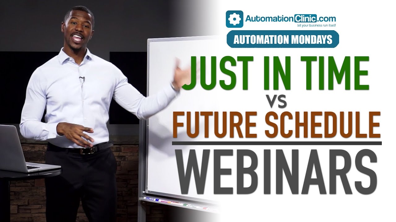 Automation Mondays - Just in Time vs Future Scheduled Webinars - YouTube