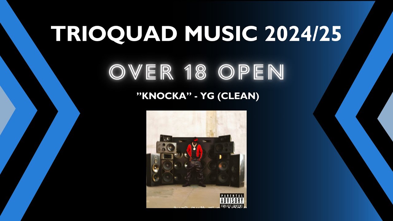 UDO TRIOQUAD MUSIC 2024/25 | OVER 18 OPEN | ⁠⁠”KNOCKA” - YG (CLEAN ...