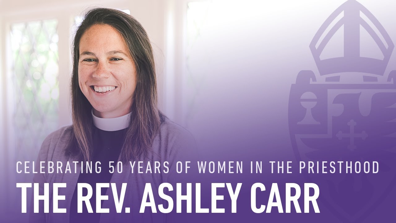 The Rev. Ashley Carr - YouTube